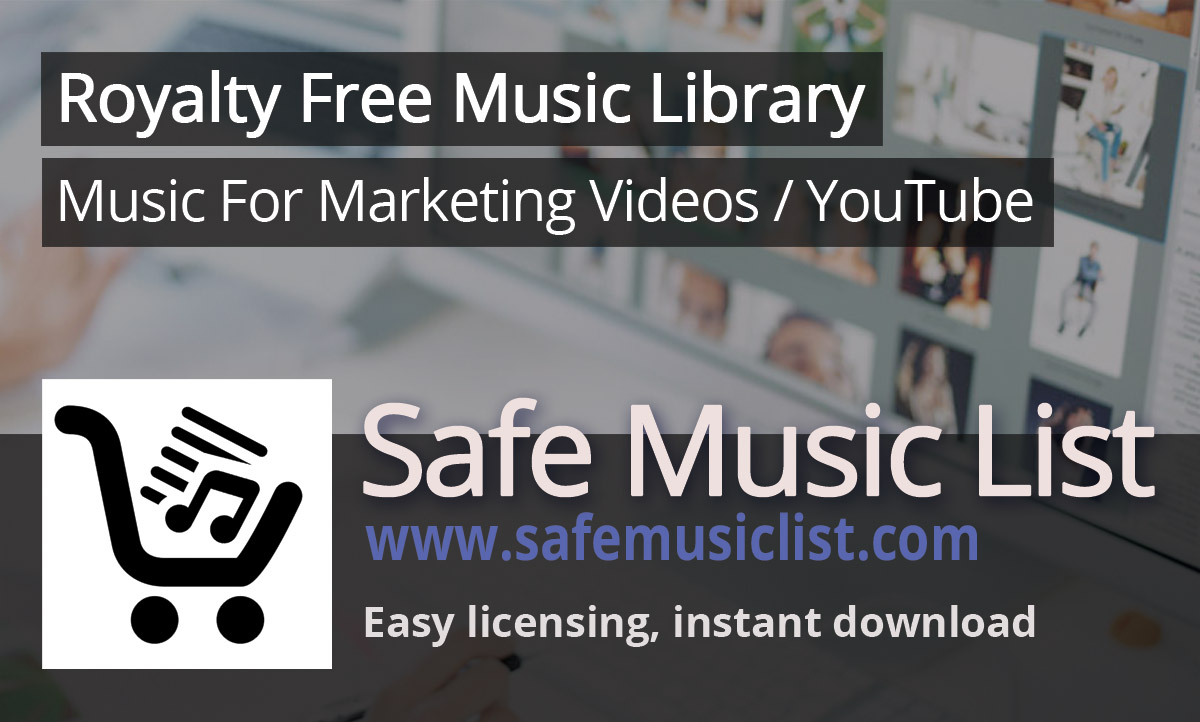About Safe Music List - Royalty Free Music Library